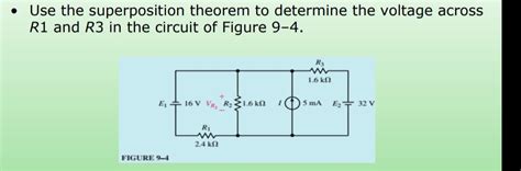 Use The Superposition Theorem To Determine The Voltage Across R 1 And R 3 In The Circuit Of