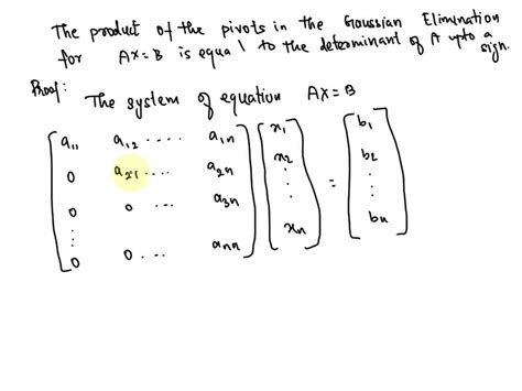 Solved Prove That The Product Of The Pivots In The Gaussian