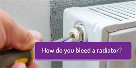 How To Bleed A Radiator Easy DIY Step By Step Guide