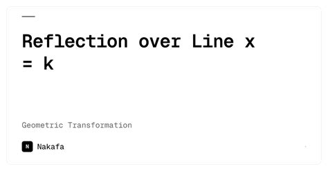 Reflection Over Line X K Geometric Transformation Mathematics Grade 11 High School