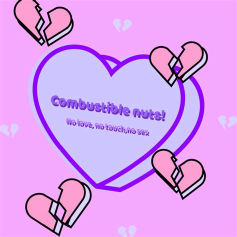 No Love No Touch No Bustible Nuts