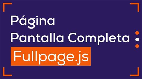 Pantalla Completa Javascript En Html Api Fullscreen Y Ejemplos La