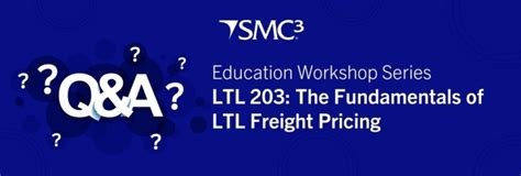 The Fundamentals Of Ltl Freight Pricing Smc³ Insider Blog