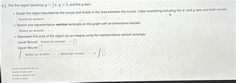Solved 4 ﻿for The Region Bound By Y 12x Y 1 ﻿and The