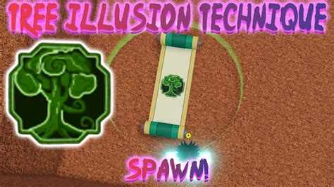 Shindo Life Tree Illusion Technique Spawn And Location Youtube
