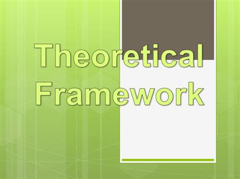 Chapter 6 Theoretical And Conceptual Framework Ppt