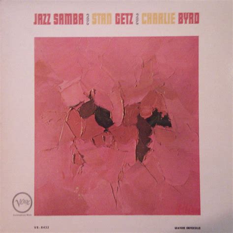 Stan Getz Charlie Byrd Jazz Samba Vinyl LP Album More R Discogs