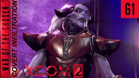 Xcom 2 Wotc Covert Infiltration Ep 61 Chosen Warlock Stronghold Youtube