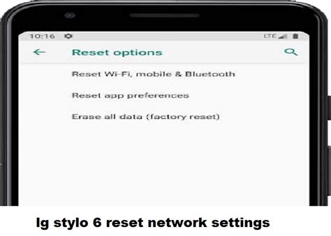 Lg Stylo 6 Reset Network Settings