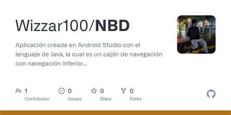Github Wizzar Nbd Aplicaci N Creada En Android Studio Con El
