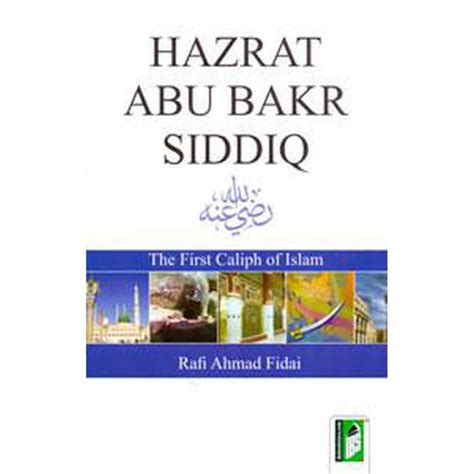 Hazrat Abu Bakr Siddiq The First Caliph Of Islam Islamic Goods Direct