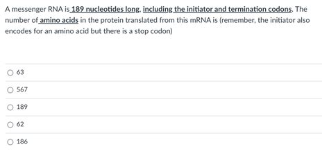 Solved A Messenger RNA Is 189 Nucleotides Long Including Chegg Com