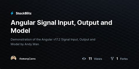 Angular Signal Input Output And Model StackBlitz