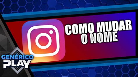 Como mudar o nome de usuário do Instagram YouTube