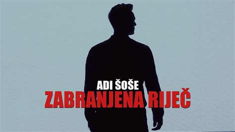 Adi Šoše Objavio Novu Pjesmu Zabranjena Riječ” Jabukatv