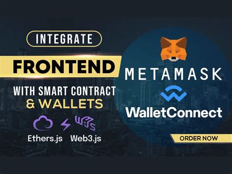 Web3 Integration Of Frontend With Smart Contract And Wallets Upwork