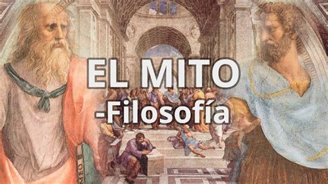 El Mito Filosofía Educatina Youtube