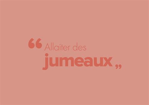 Allaitement De Jumeaux Comment Proc Der Aubert Conseils