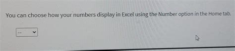 Solved You Can Choose How Your Numbers Display In Excel Chegg Com