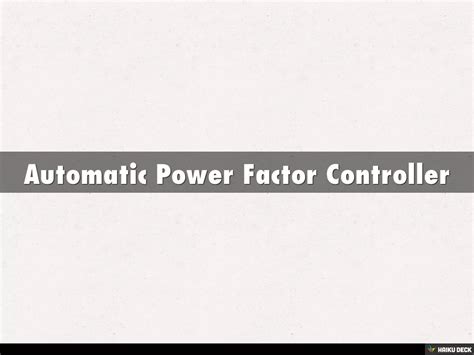 Automatic Power Factor Controller Ppt