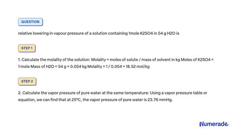 Solved Relative Lowering In Vapour Pressure Of A Solution Containing