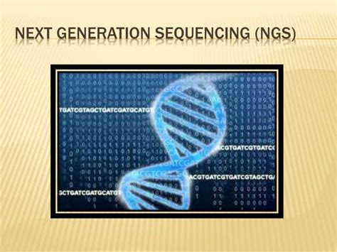 Next Generation Sequencing Ngs Pptx Biological Sciences Science