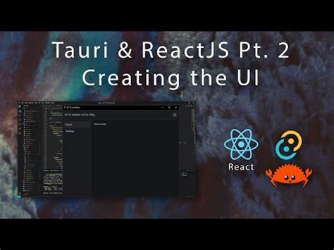 Tauri ReactJS Part Creating The UI YouTube