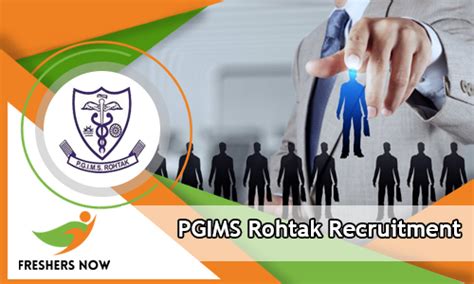 PGIMS Rohtak Recruitment Notification For Posts