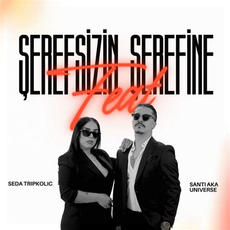 Seda Tripkolic Şerefsizin Şerefine Ft Santi Aka Universe Mp3 İndir Dinle Mp3 İndir Dur