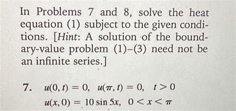 Solved In Problems 7 And 8 Solve The Heat Equation 1 Chegg