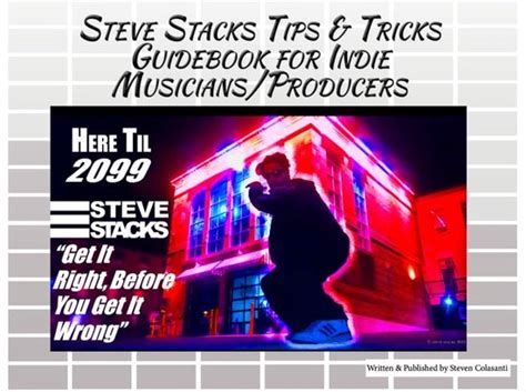 Steve Stacks Tips And Tricks Guidebook For Indie Musicians Producers Ebook Steven Bol