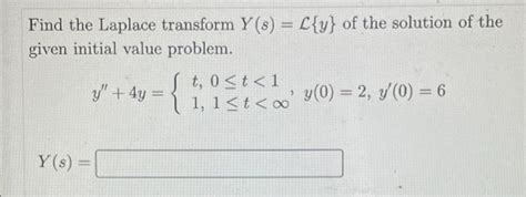 Solved Find The Laplace Transform Ysl Y Of The Solution