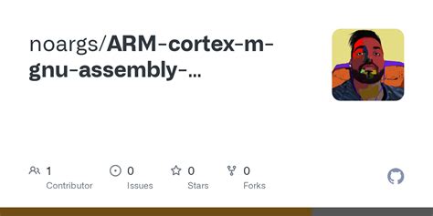 Github Noargsarm Cortex M Gnu Assembly Programming