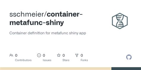 Github Sschmeiercontainer Metafunc Shiny Container Definition For