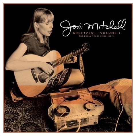 Joni Mitchell Joni Mitchell Archives — Vol 1 The Early Years 1963