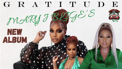 Mary J Bliges New Album Gratitude Hip Hop News Uncensored