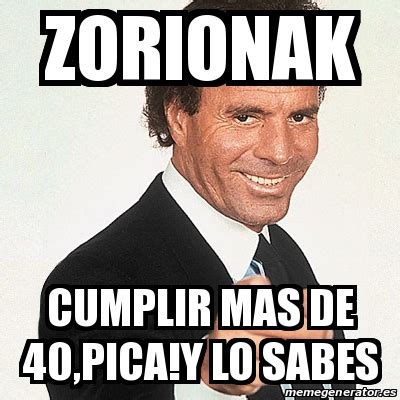 Meme Julio Iglesias Zorionak Cumplir Mas De Pica Y Lo Sabes