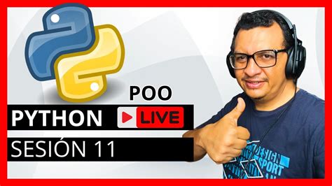 Programación Orientado A Objetos Sesión 11 Curso De Python Youtube