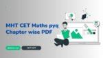 MHT CET Maths Pyq Chapter Wise PDF 2026