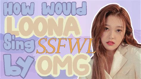 How Would LOONA Sing SSFWL The Fifth Season By Oh My Girl YouTube