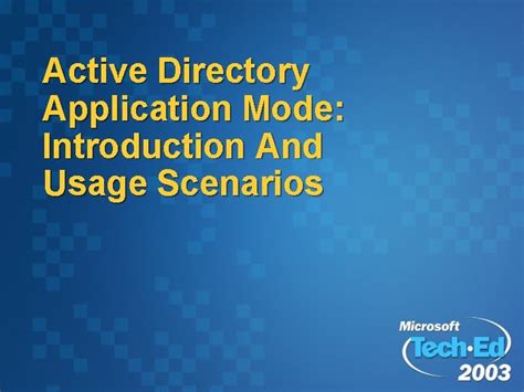 Active Directory Application Mode Introduction And Usage Scenarios