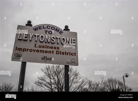 Welcome To Leytonstone Sign In Leytonstone East London Noting It Is