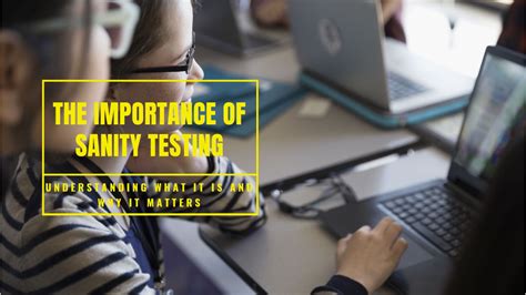 What Is Sanity Testing And Why Is It Important