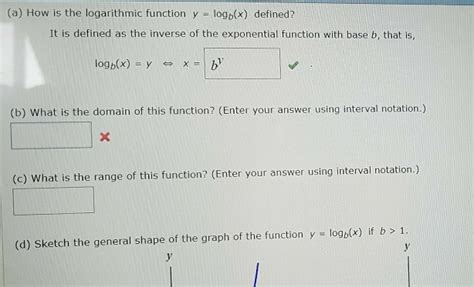 solved a how is the logarithmic function y logb x