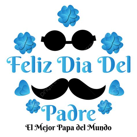 Feliz Dia Del Padre Idioma Español Dia Del Padre Png Dibujos Feliz Dia Del Padre Lengua