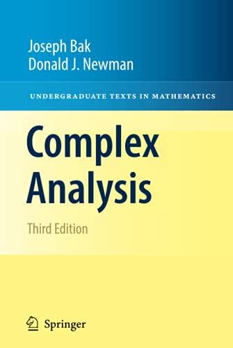 Complex Analysis Undergraduate Texts In Mathematics Bak