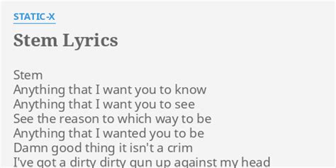 Stem Lyrics By Static X Stem Anything That I