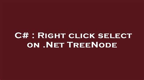 C Right Click Select On Net Treenode Youtube C Right Click Select On Net Treenode Youtube