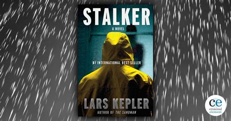 Book Review Stalker By Lars Kepler Criminal Element
