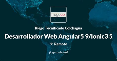 Desarrollador Web Angular5 9 Ionic3 5 At Riego Tecnificado Colchagua